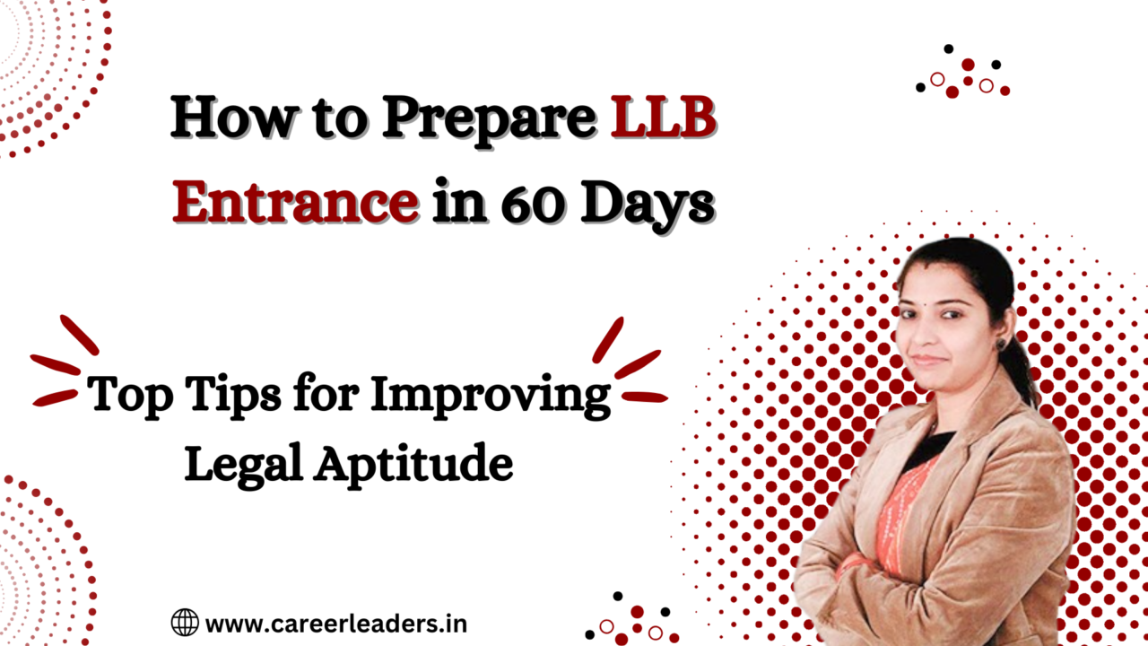 How to Prepare LLB Entrance in 60 Days | CUET Coaching
